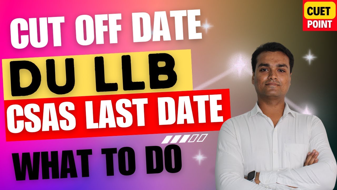 DU LLB CUT OFF DATE |DU llb cut off 2024|du clc ,LC1,LC2 CUT OFF |DU ...