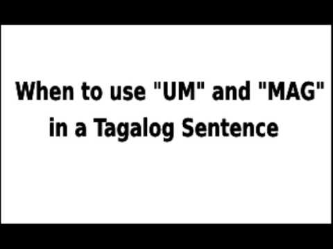 Learn Tagalog: When to use UM and Mag in the tagalog sentences - YouTube