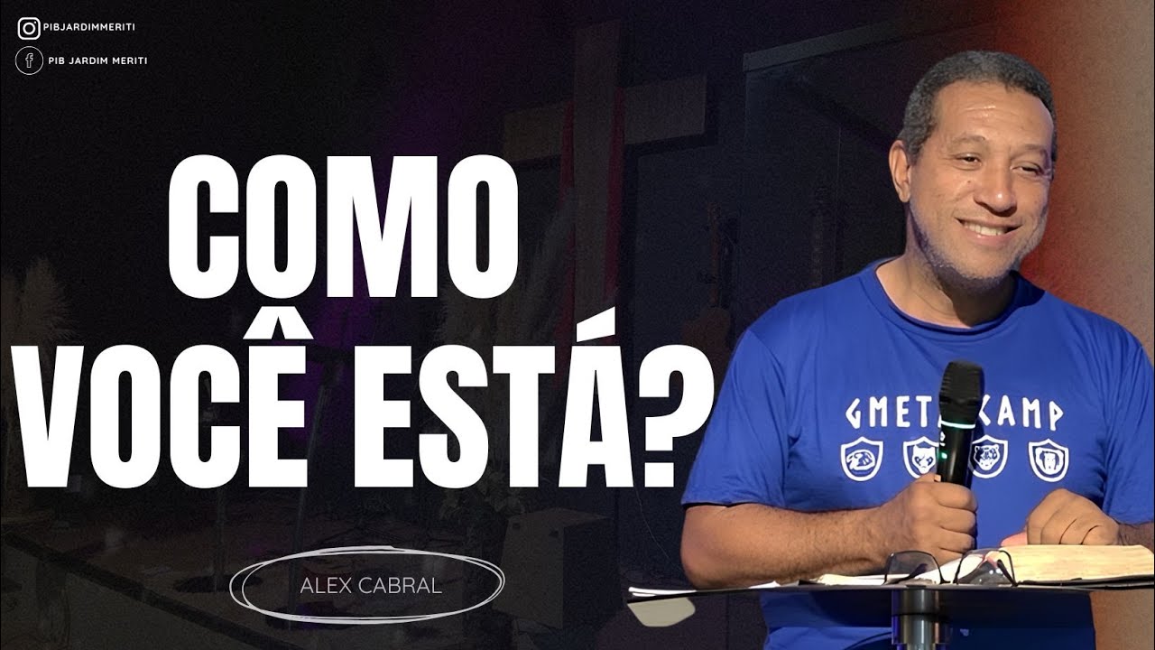 COMO VOCÊ ESTÁ? - ALEX CABRAL - YouTube