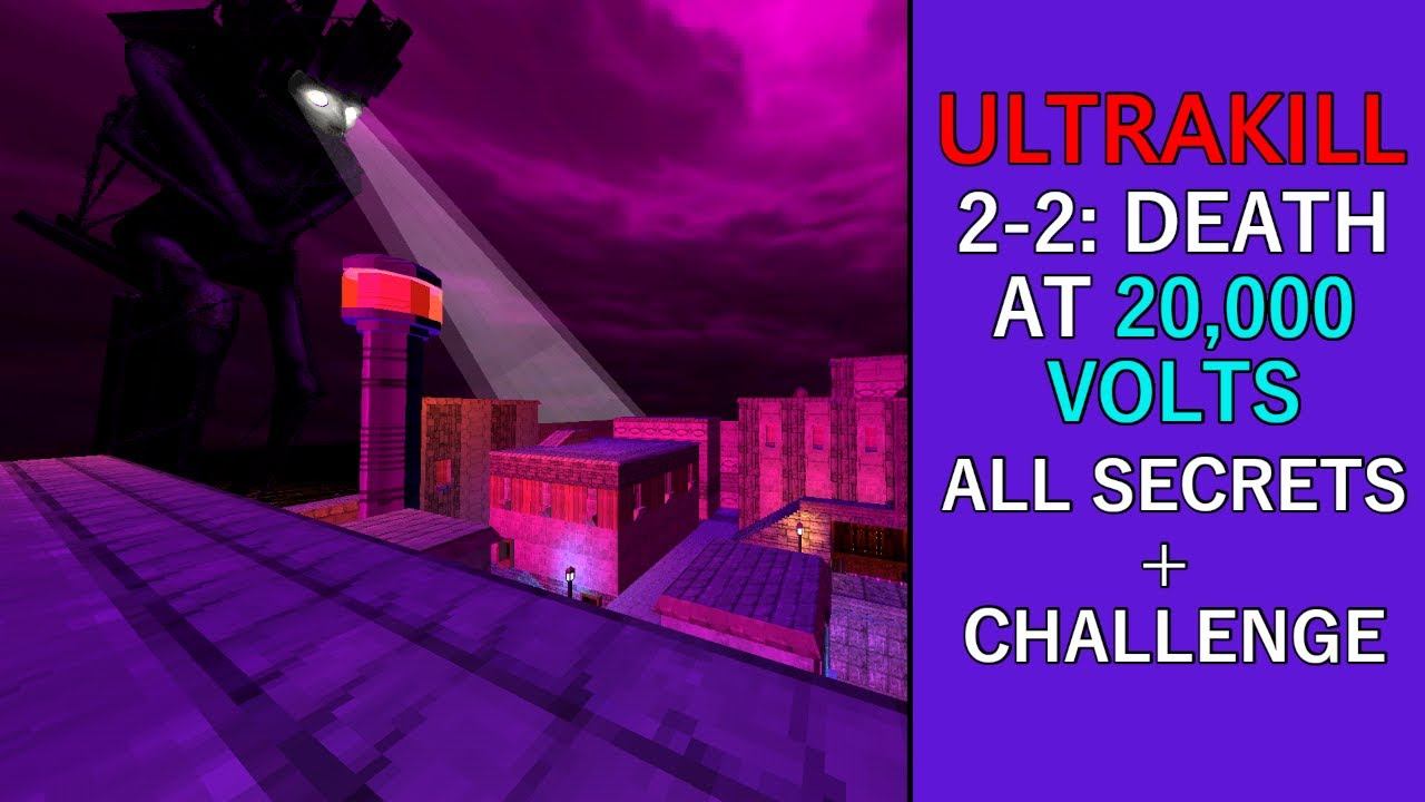 ULTRAKILL 2 2 DEATH AT 20 000 VOLTS CHALLENGE ALL SECRETS YouTube