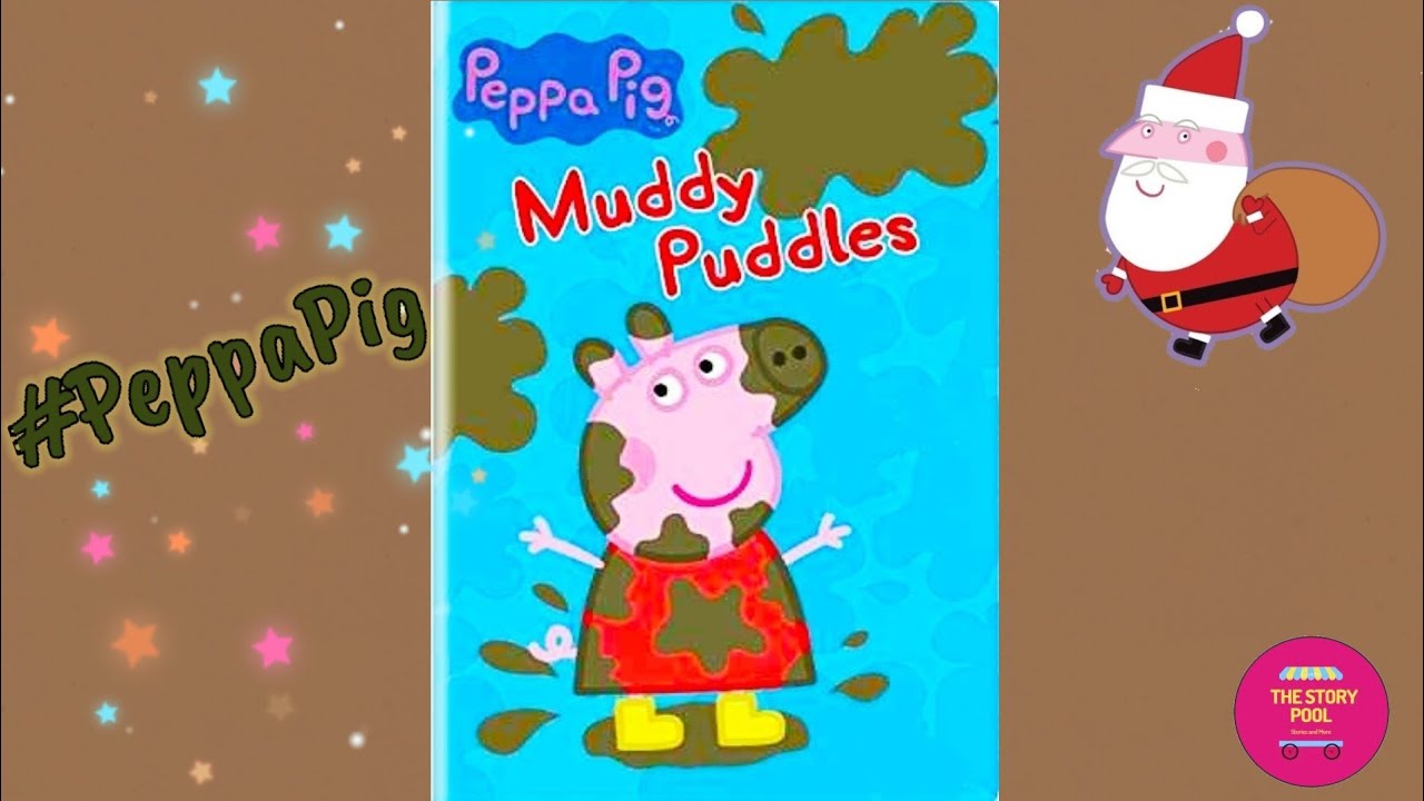 Peppa Pig Muddy Puddles /Read Aloud/ Audiobook/ Stories for Children ...