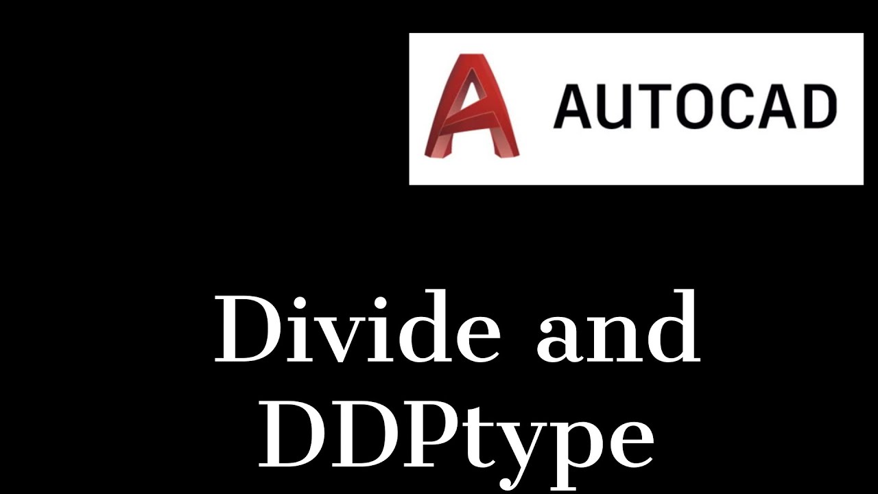 Divide and DDPTYPE commands in Autocad 2020 - YouTube