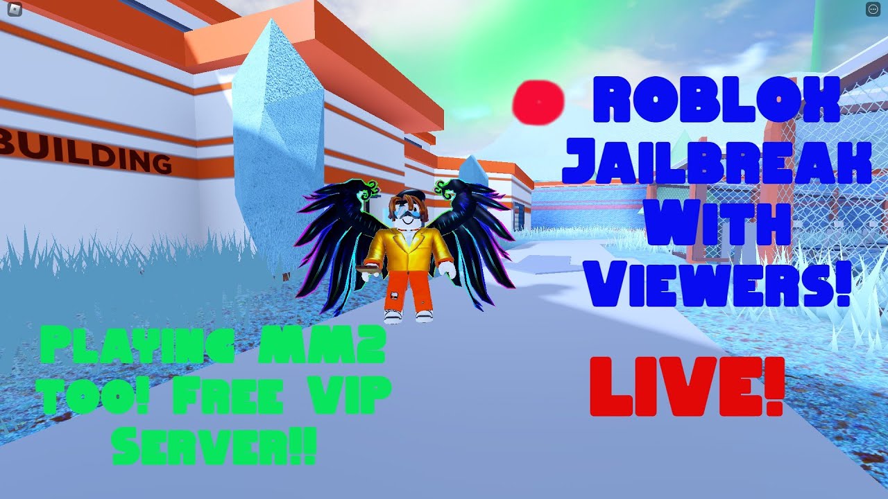 🔴[ROBLOX LIVE]🔴 Jailbreak & MM2 grinding! Free VIP Server link! Talking ...