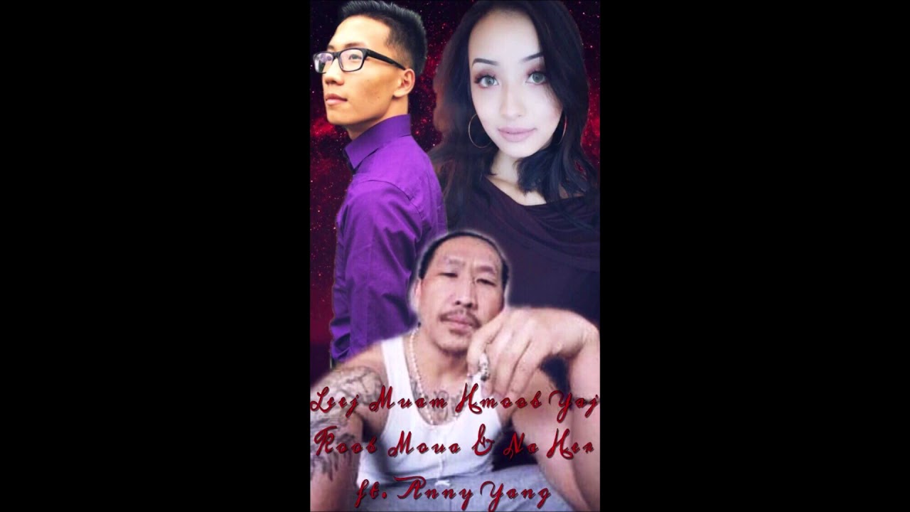 Koob Moua & Na Her - Leej Muam Hmoob Yaj ft. Anny Yang (Beat. M-Cool ...