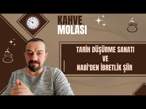 Tarih Düşürme Sanatı ve Nabi'den İbretlik Şiir