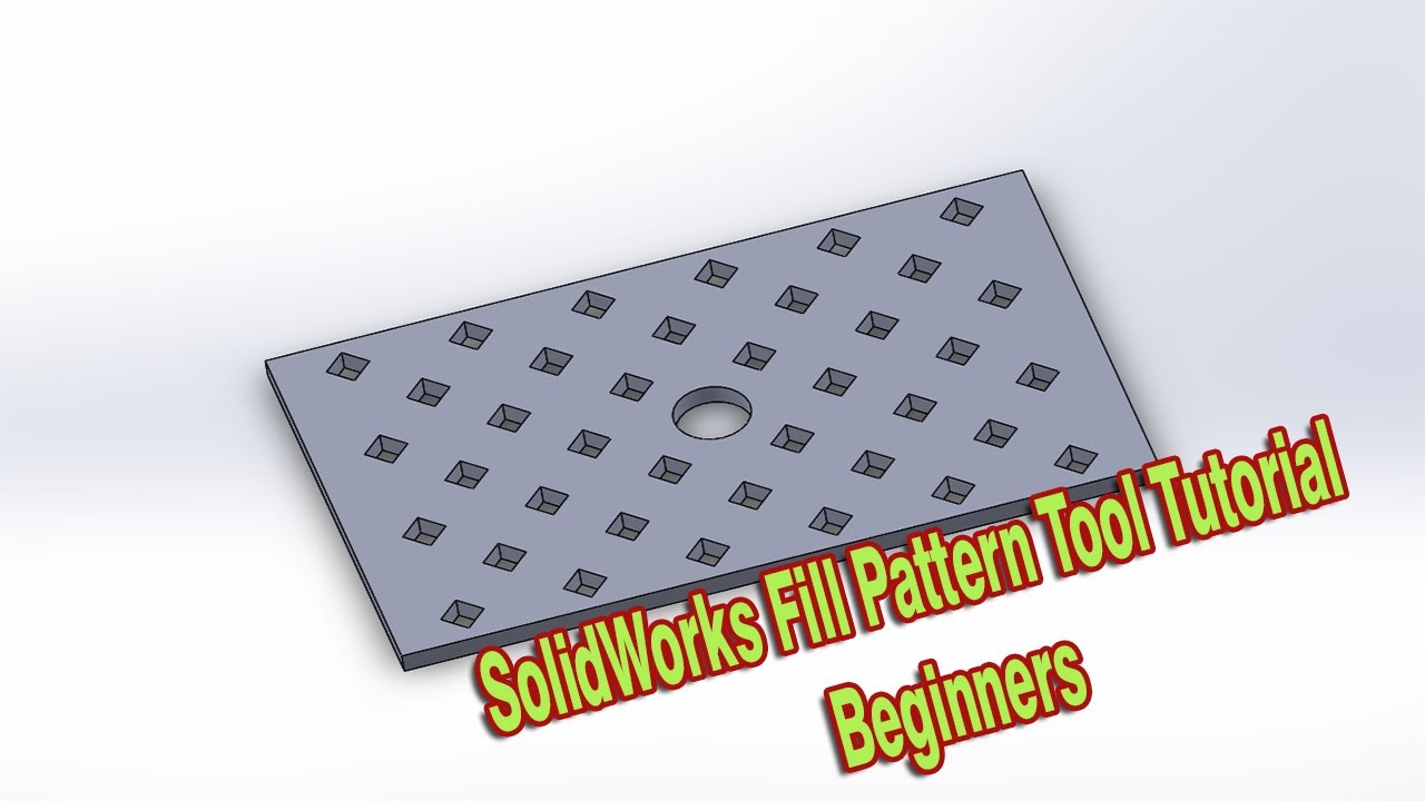 Solidworks Fill Pattern Tutorial for Beginners: Simple and Easy way to ...