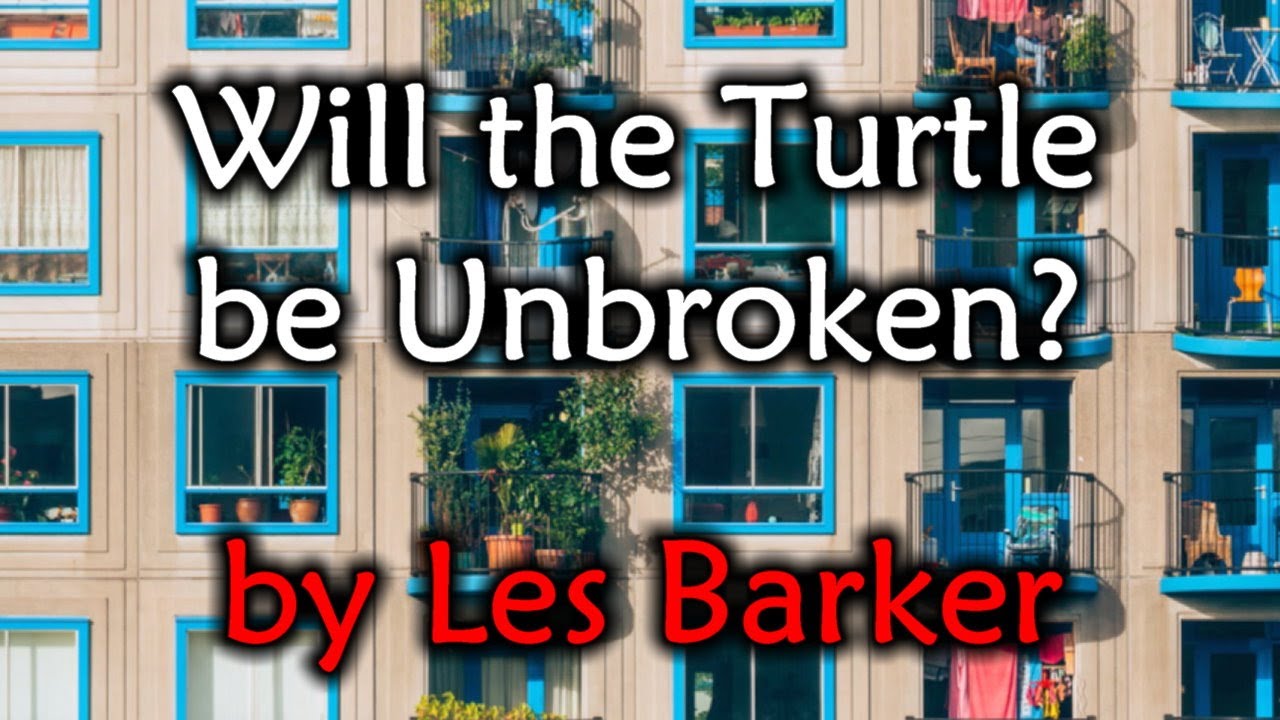 Will the Turtle be Unbroken by Les Barker - YouTube