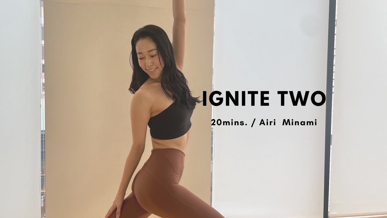 IGNITE TWO by Airi Minami - 20mins. - YouTube