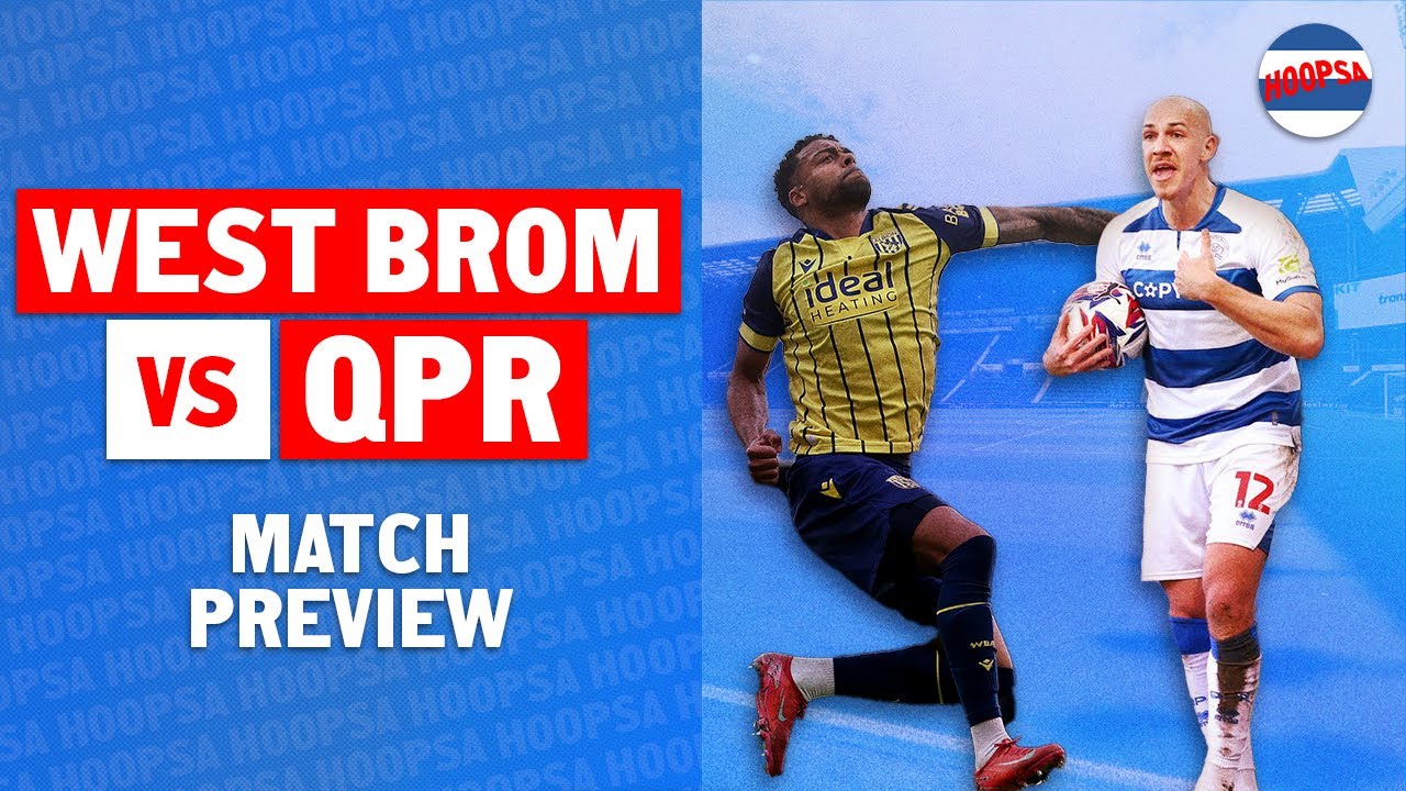 Will QPR bounce back against the Baggies? | West Brom vs QPR preview ...