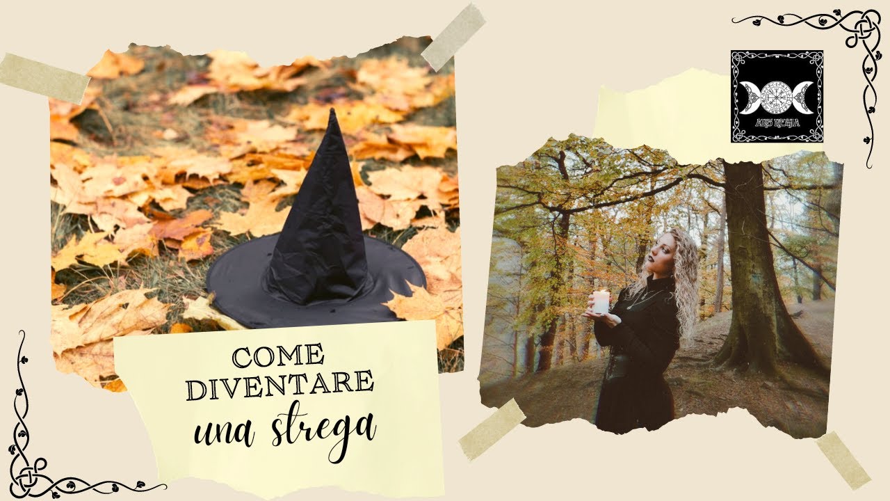 COME DIVENTARE UNA STREGA - 5 consigli per iniziare! - YouTube