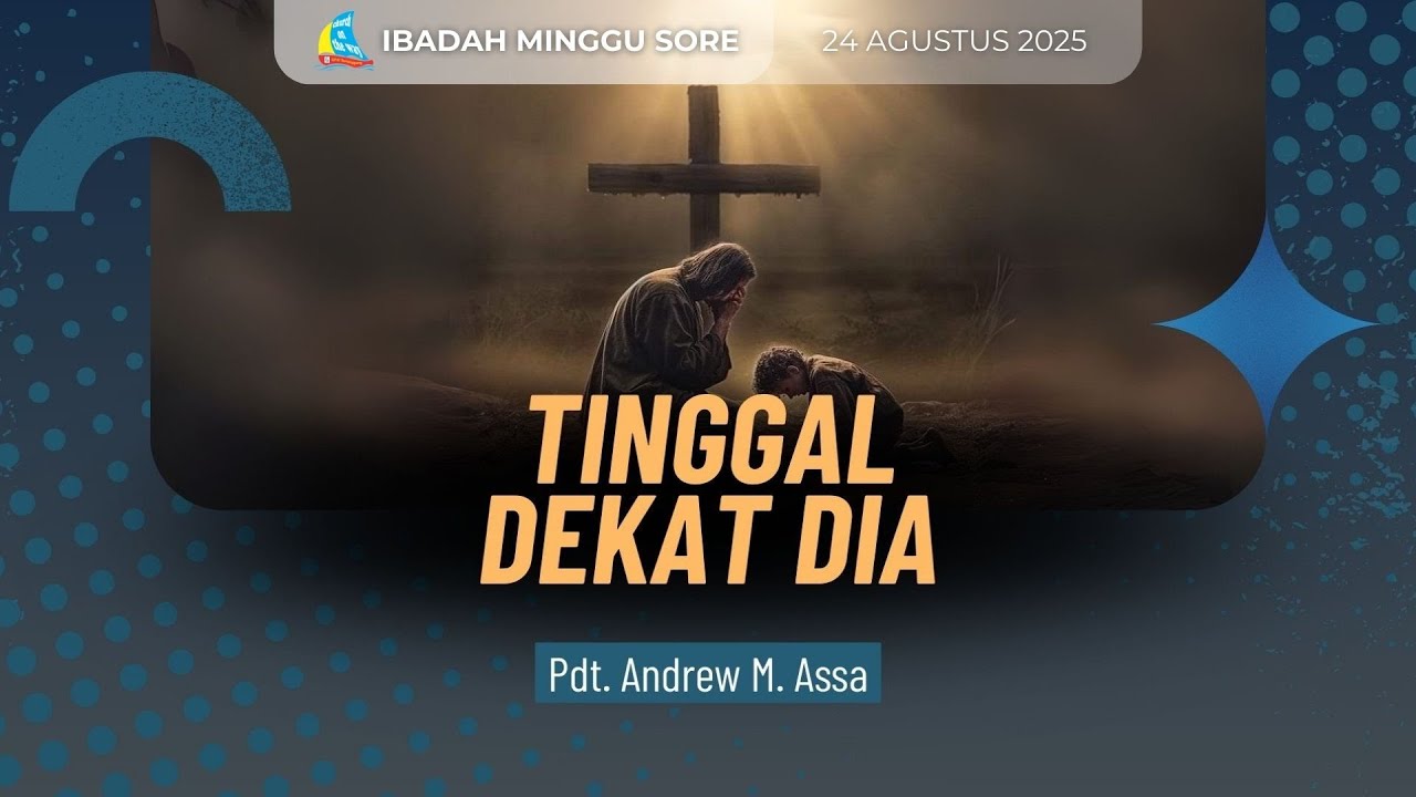 TINGGAL DEKAT DIA - Pdt. Andrew M. Assa - YouTube
