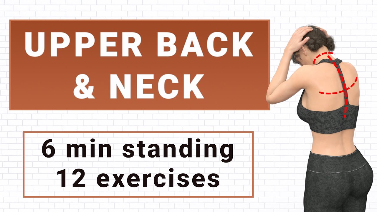 6 min to Relieve Neck and Upper Back Pain // 12 Standing Exercises for ...