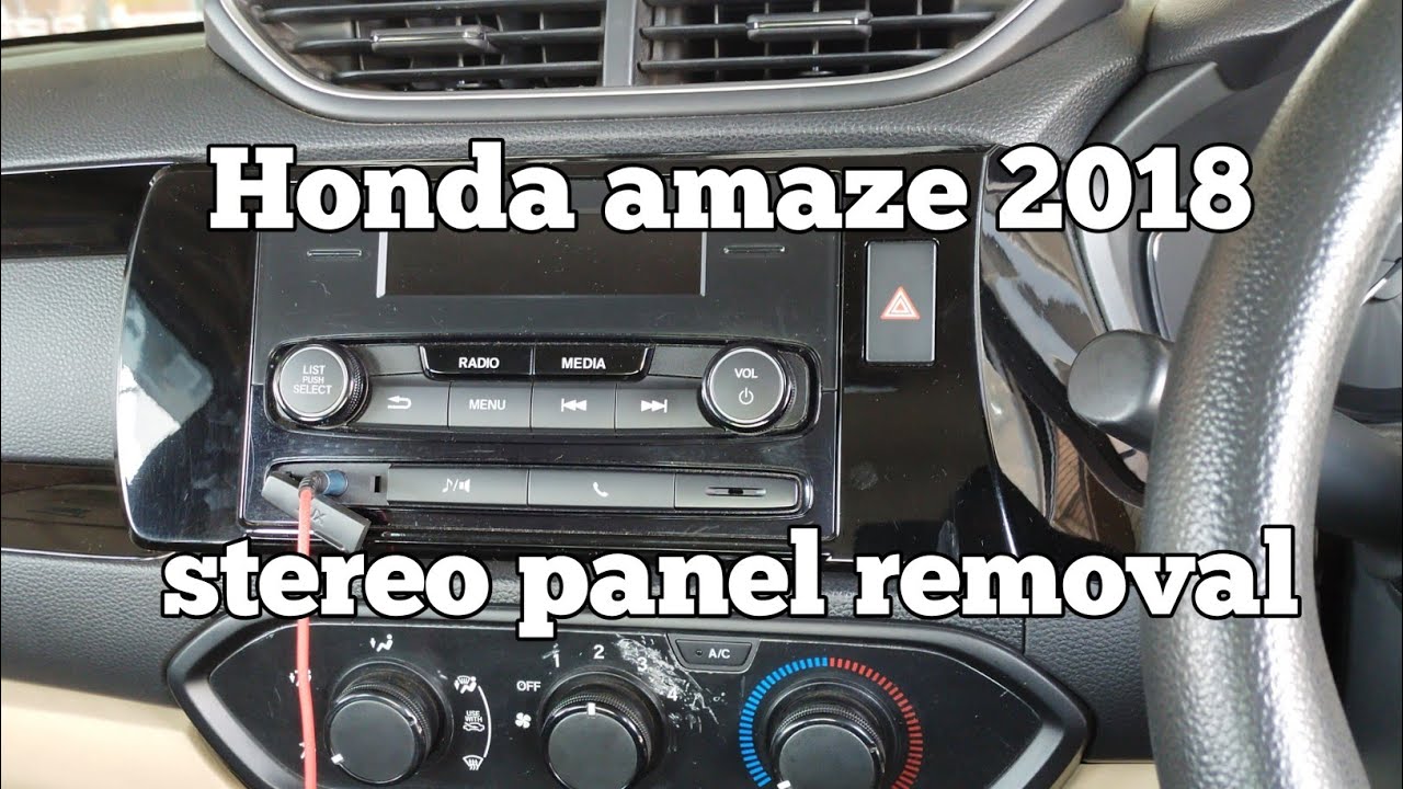 Honda amaze 2018 stereo panel removal... stereo upgrading #modification ...