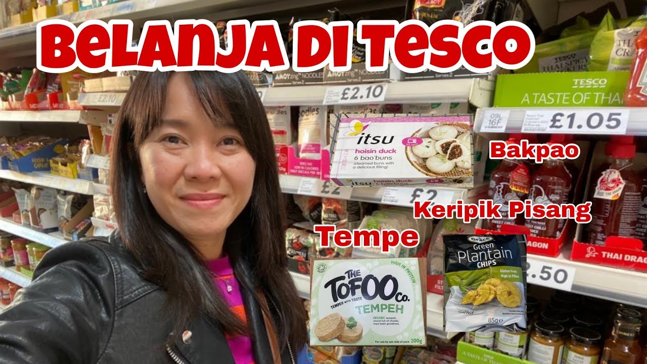 BELANJA DI SUPERMARKET TESCO || NEMU TEMPE & KERIPIK PISANG - YouTube