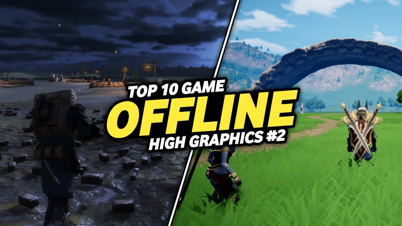 Top 10 Game Android OFFLINE High Graphics Terbaik - YouTube