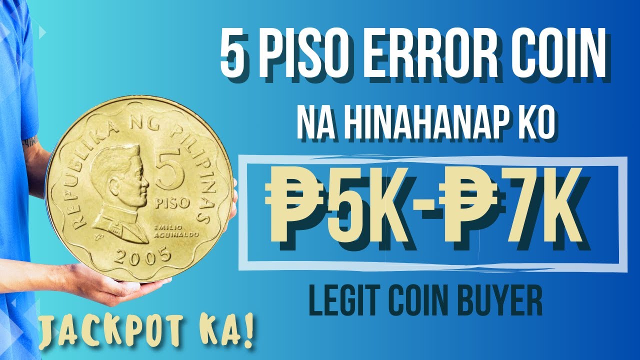 Jackpot ka! KUNG HAWAK MO ANG 5 PISO ERROR COIN NA ITO! IBENTA MNA! # ...