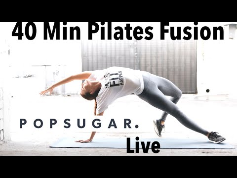 40 minute LIVE POPSUGAR Pilates Fusion class with Kit Rich - YouTube