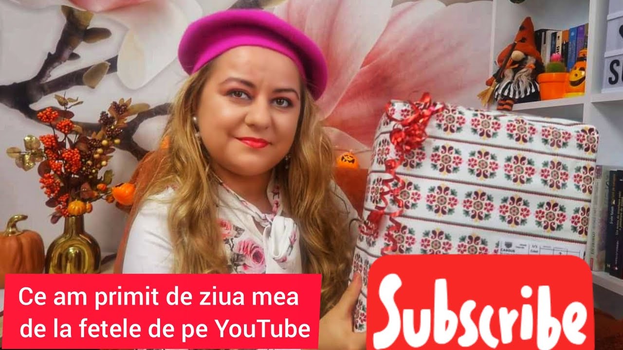 Ce am primit de ziua mea de la fetele de pe youtube (1) - YouTube