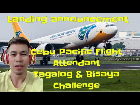 CEBU PACIFIC PA Landing Announcement TAGALOG & BISAYA VERSION(Voice ...