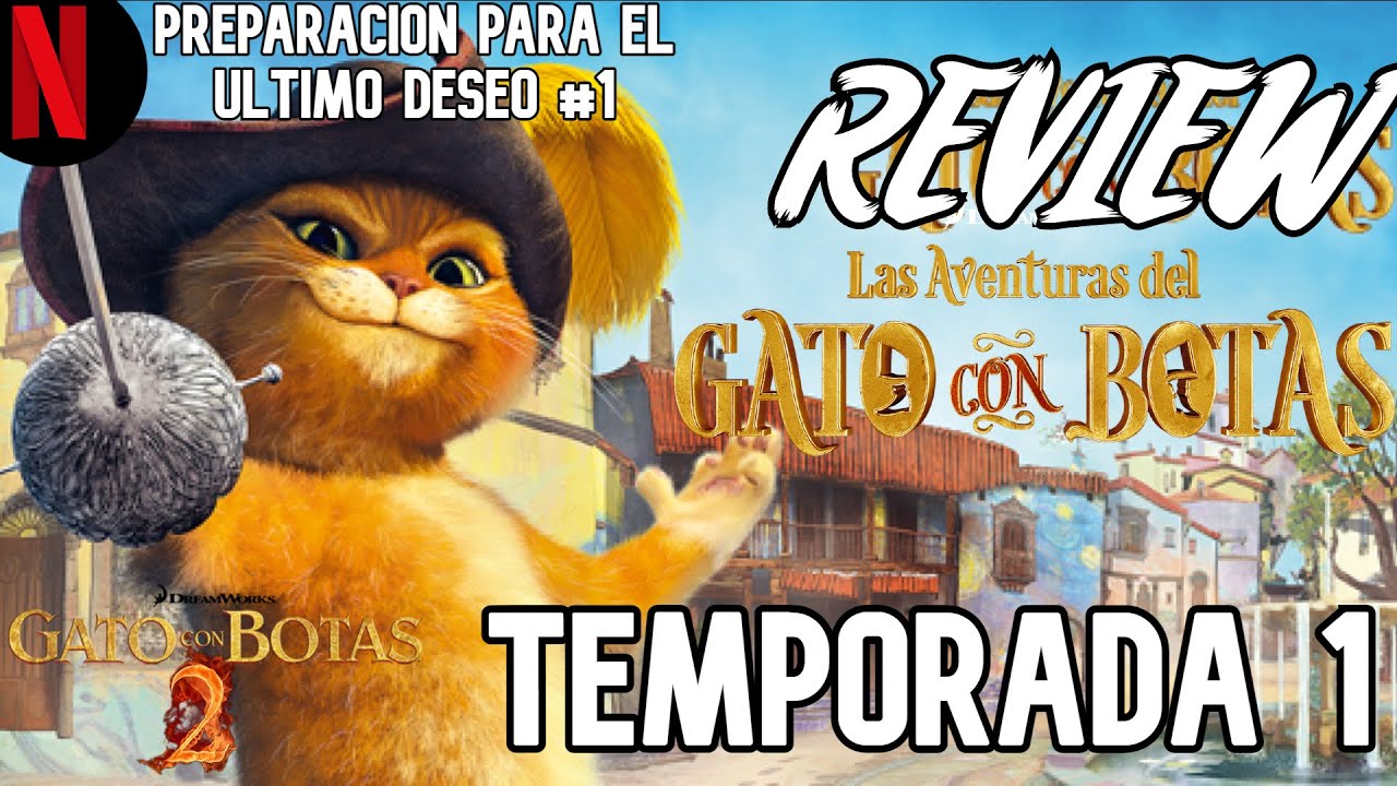 LAS AVENTURAS DEL GATO CON BOTAS - REVIEW TEMPORADA 1 (Serie de Netflix ...