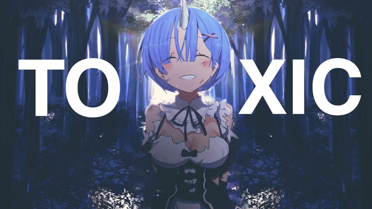 RE ZERO [ AMV ] TOXIC - YouTube