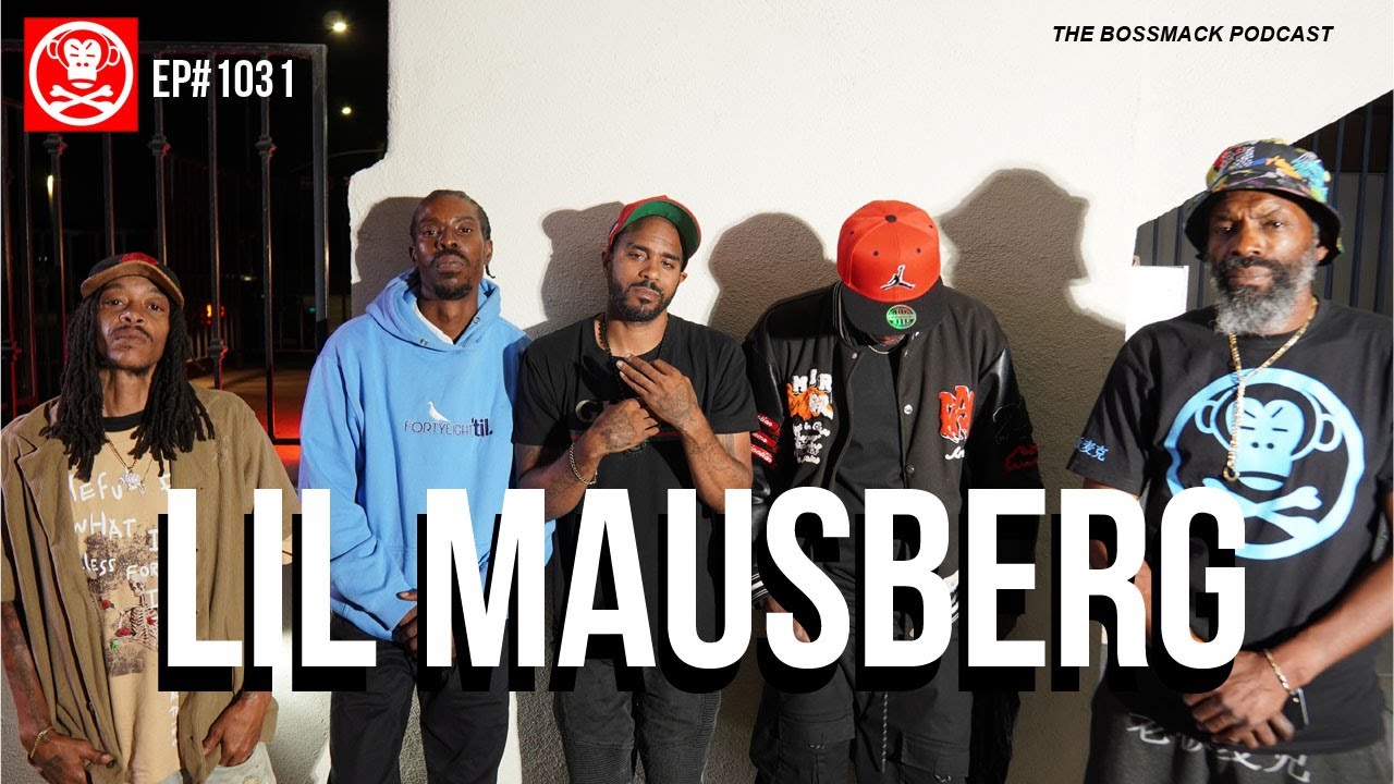 #TheBossMackPodcast | EP#1031 - LIL MAUSBERG - YouTube