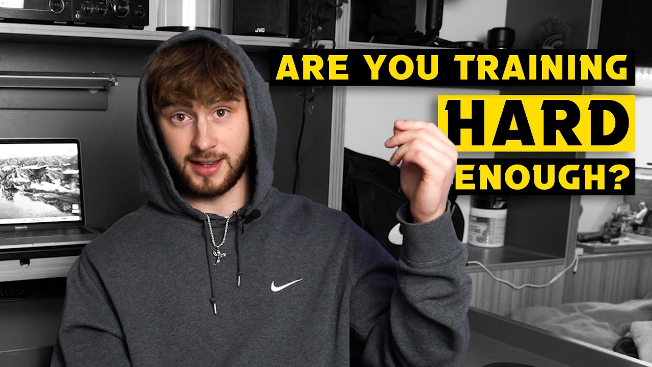 Why You're NOT Training Hard Enough! (Change it!) - YouTube