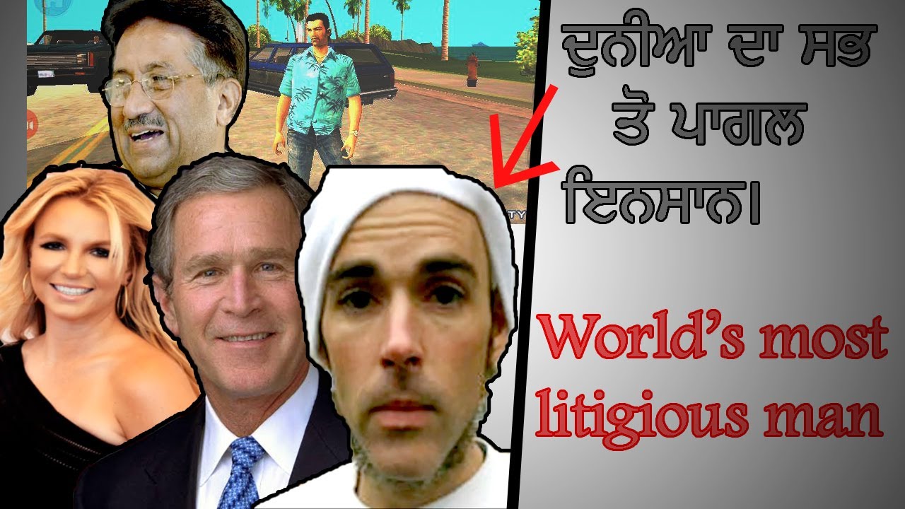 ਦੁਨੀਆ ਦਾ ਸਭ ਤੋਂ ਪਾਗਲ ਵਿਅਕਤੀ | ਮੁਕਦਮਿਆਂ ਦਾ ਬਾਦਸ਼ਾਹ। world's most ...