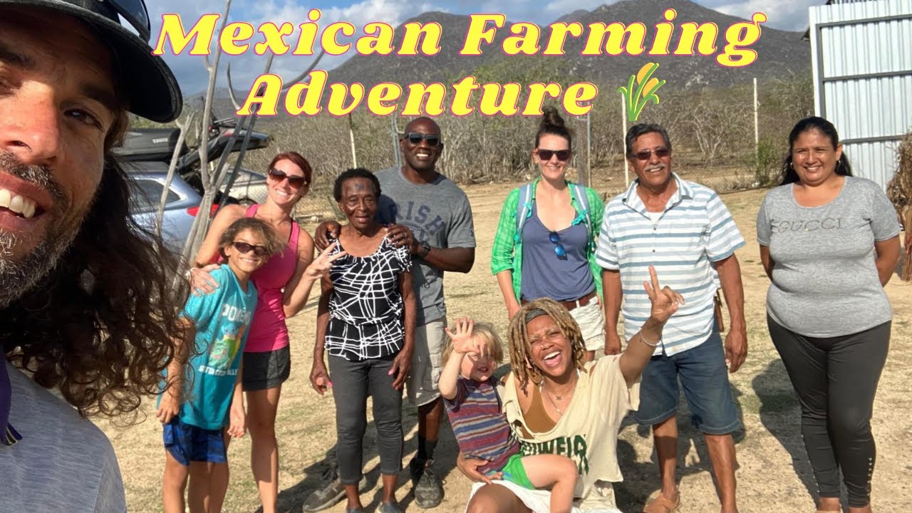 Our Trip to a Small Mexican Farming Community - YouTube