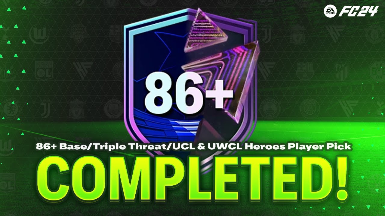 86+ Base, Triple Threat, UCL & UWCL Hero Player Pick SBC Completed ...