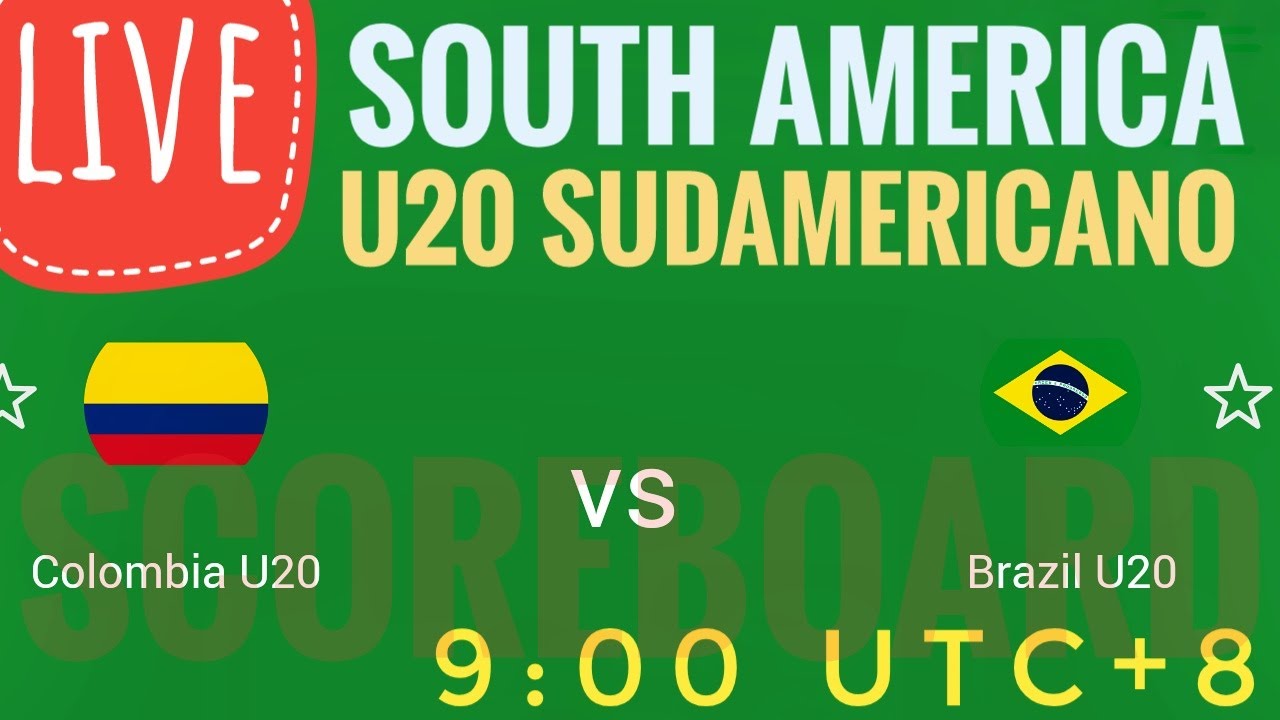COLOMBIA U20 VS BRAZIL U20 2023 SOUTH AMERICA U20 SUDAMERICANO LIVE ...