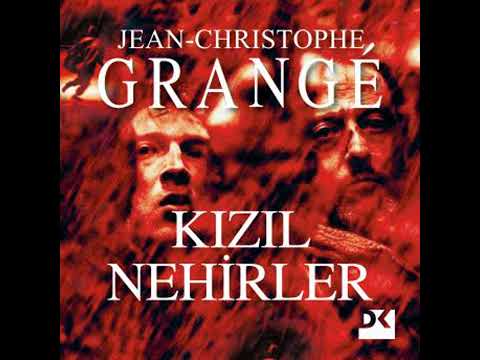 Kızıl Nehirler - Jean-Christophe Grangé