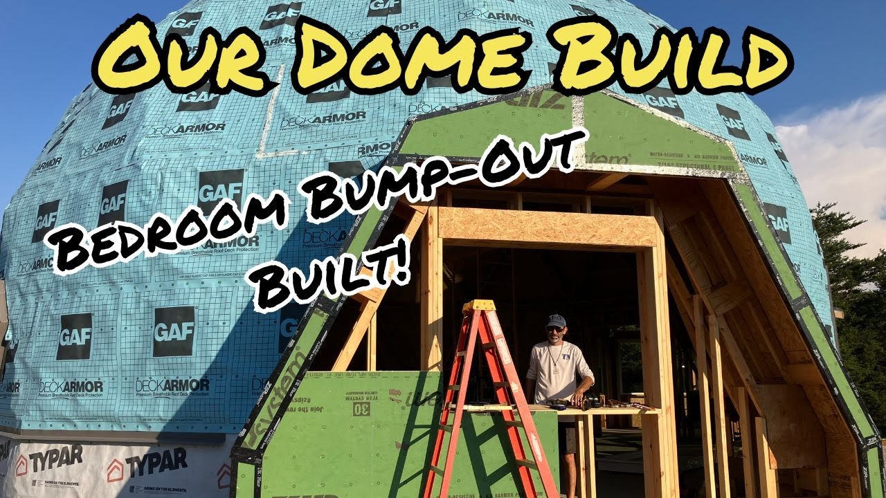 Our Dome Bedroom Bump-Out Is Built (With Brussels Sprouts)! - YouTube