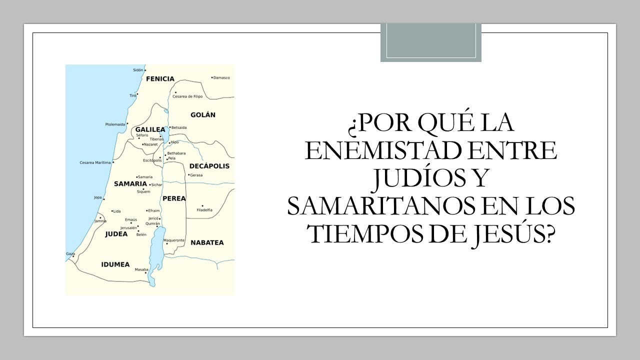 Los JUDIOS y los SAMARITANOS - YouTube