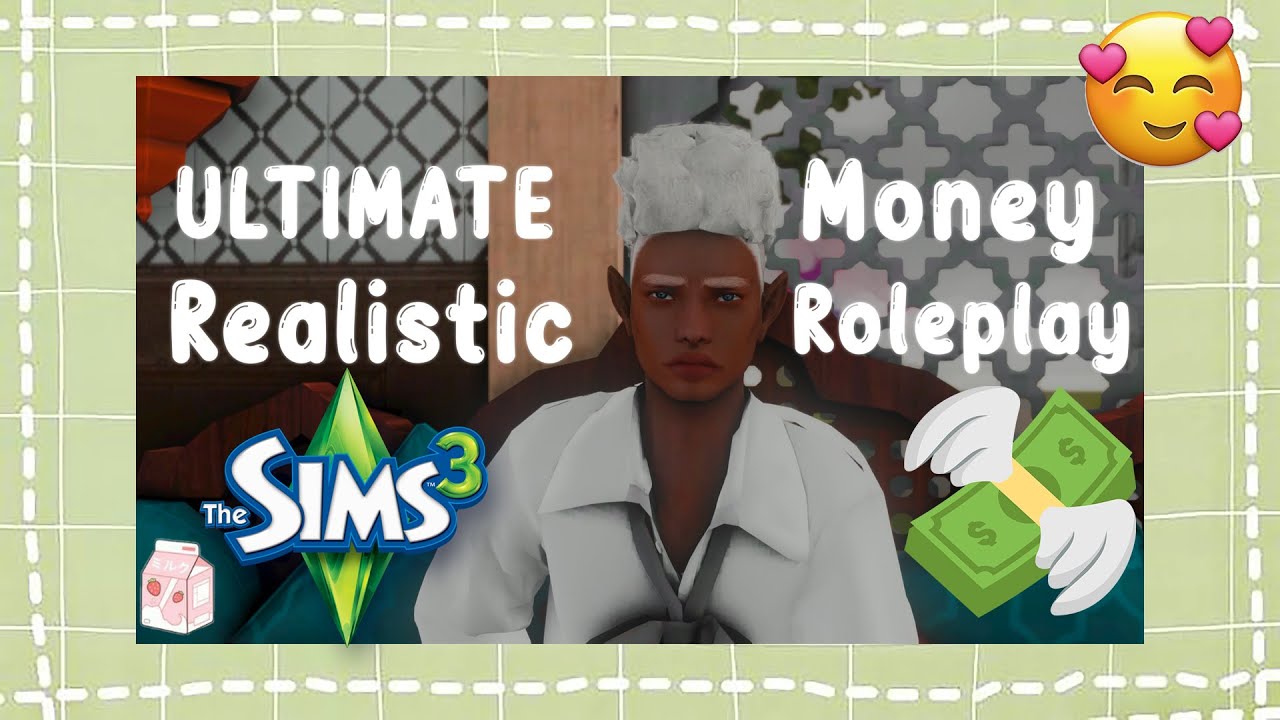 ULTIMATE Realistic Money Roleplay mods in The Sims 3 | Guide and ...