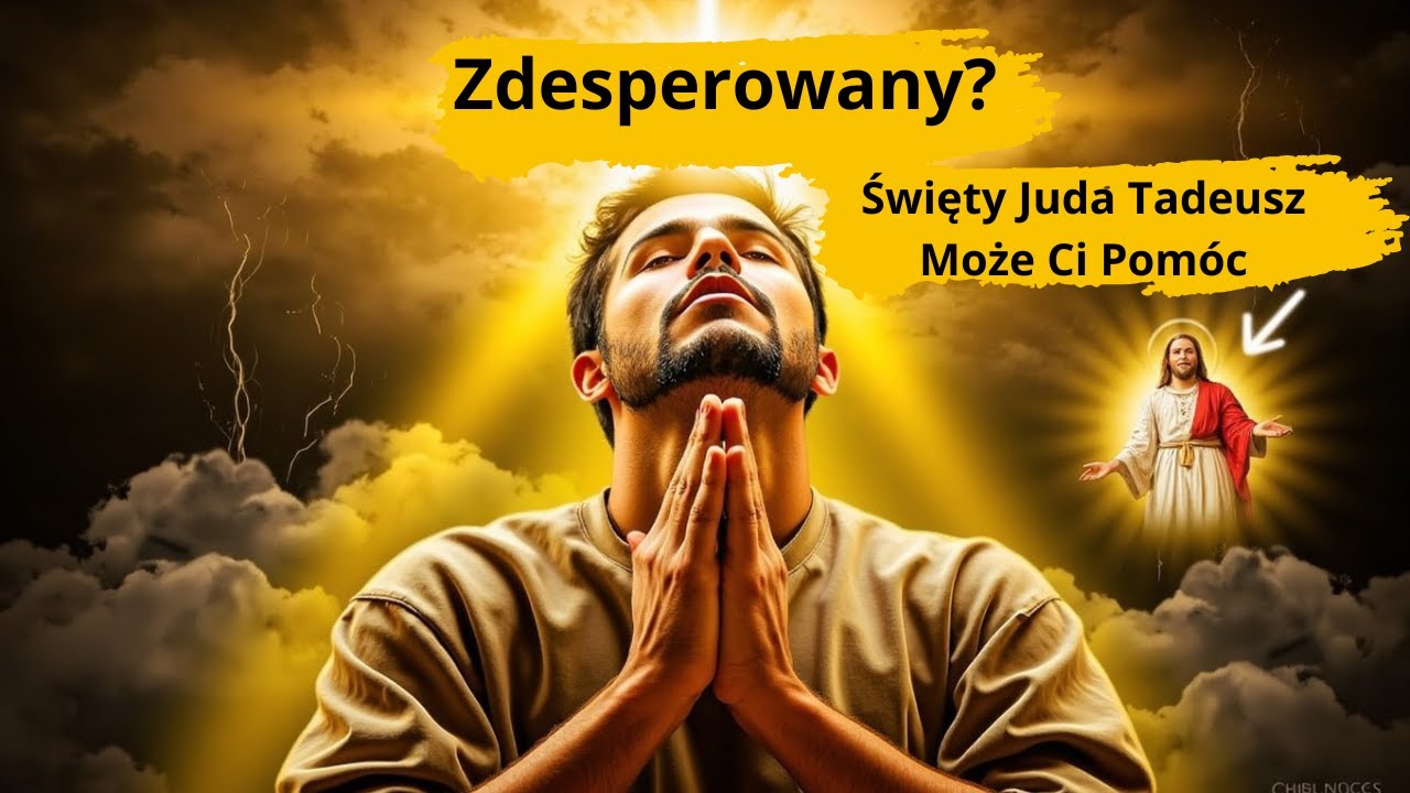 "Cudowna modlitwa do św. Judy Tadeusza: Rozwiąż swoje trudności już ...