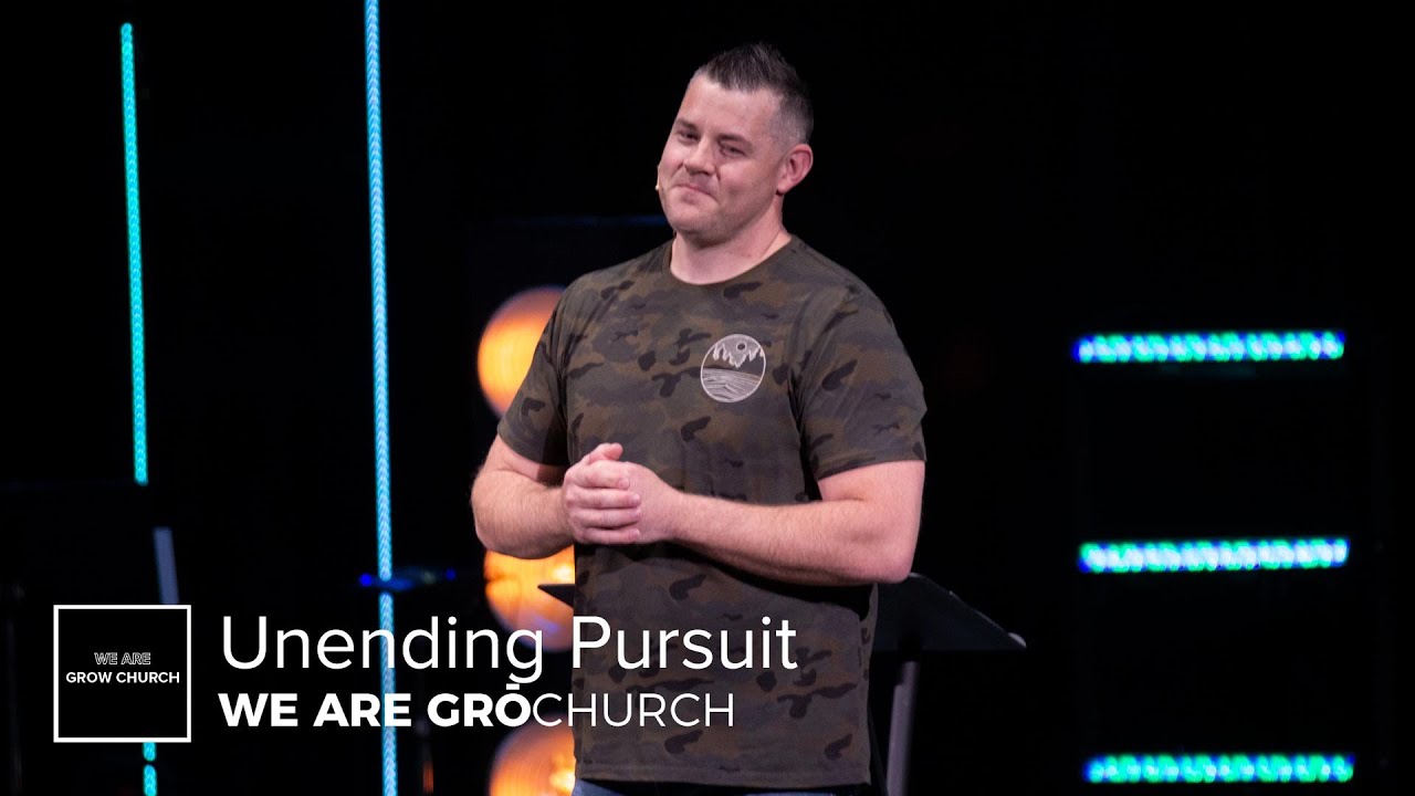 Unending Pursuit | We Are Grow Point | Pastor Josh Smith - YouTube