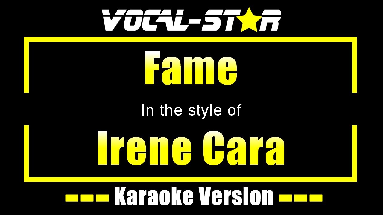 Irene Cara - Fame | With Lyrics HD Vocal-Star Karaoke