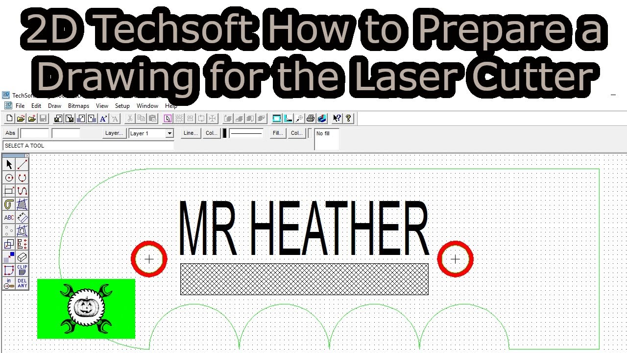2D Techsoft How to Prepare a Drawing for the Laser Cutter Multi Tool ...