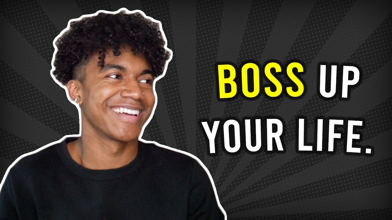 How to Boss Up (Level Up in Life) - YouTube