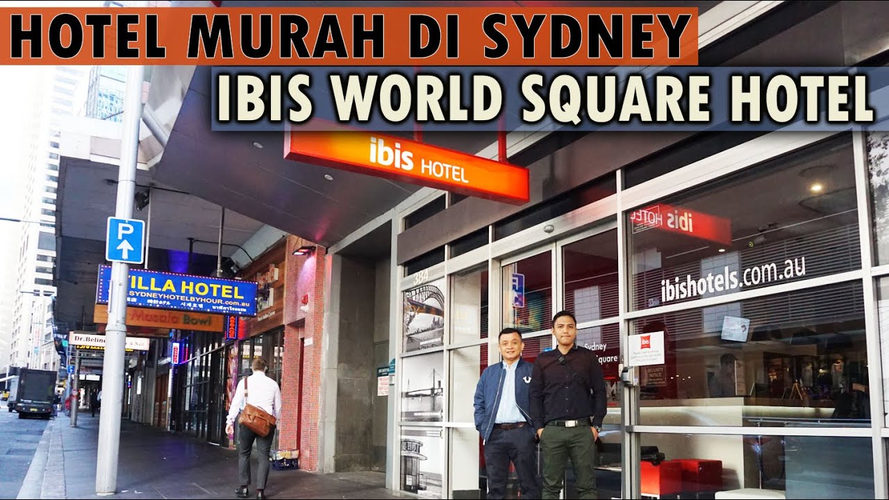 Hotel Murah dan Nyaman di Australia | Ibis World Square Sydney - YouTube