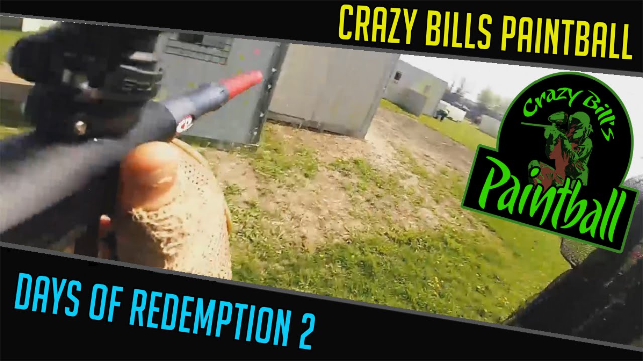 Crazy Bills Paintball - Days Of Redemption 2 - YouTube