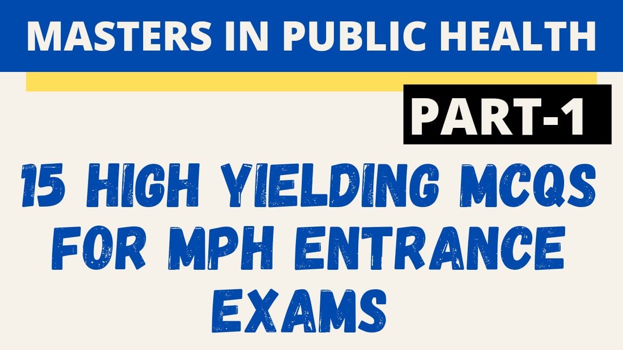 15 IMPORTANT MCQS FOR MPH #MASTERS IN PUBLIC HEALTH ENTRANCE EXAM ...