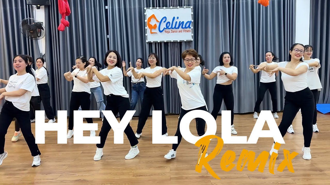 HEY LOLA (remix) | ZUMBA | CELINA BẮC GIANG - YouTube