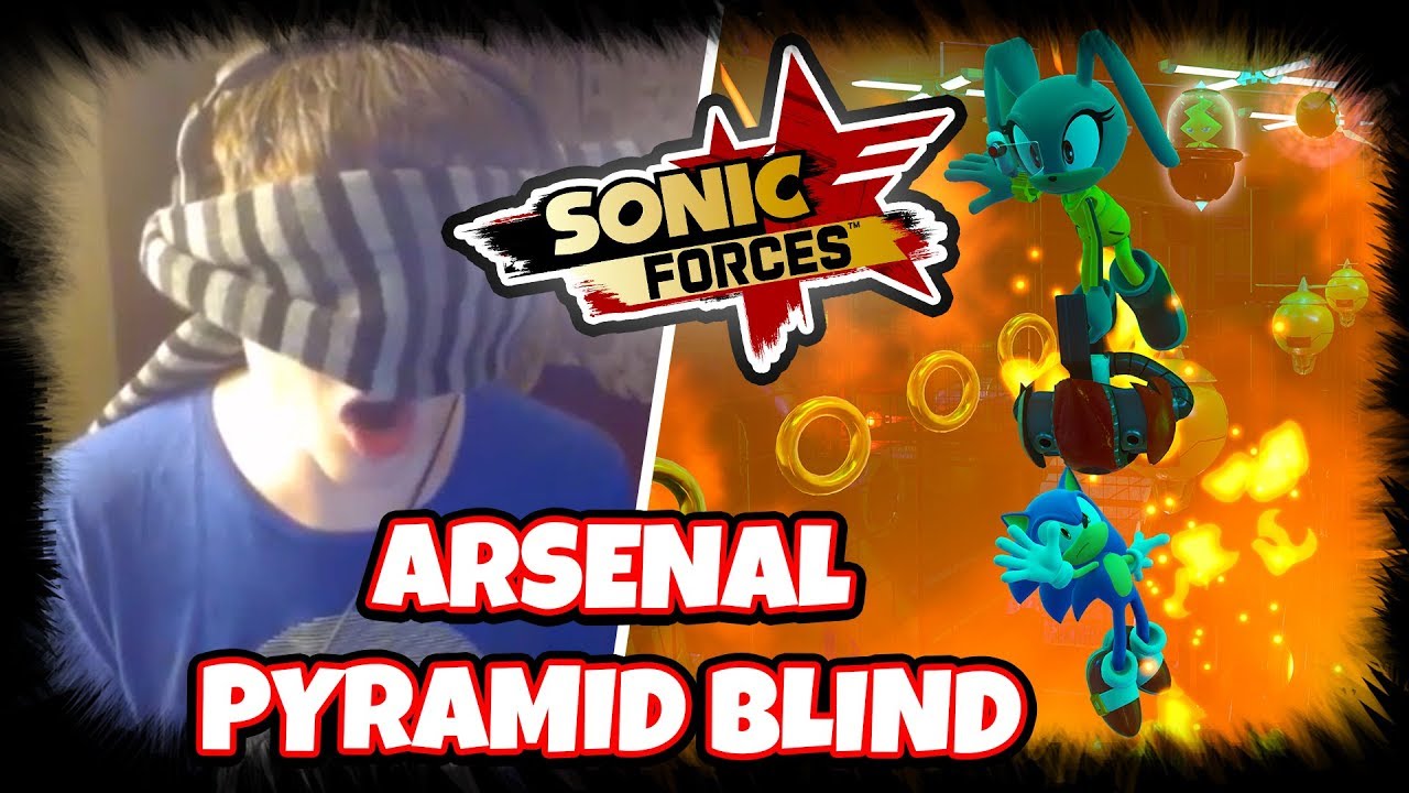 SONIC FORCES - Playing Arsenal Pyramid BLIND - YouTube