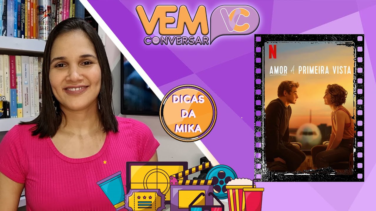 Amor à Primeira Vista Dicasdamika Youtube