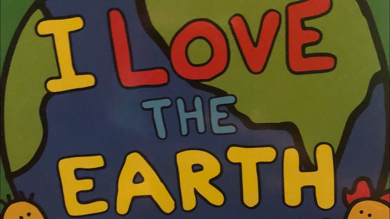 “I Love the Earth” by Todd Parr - YouTube