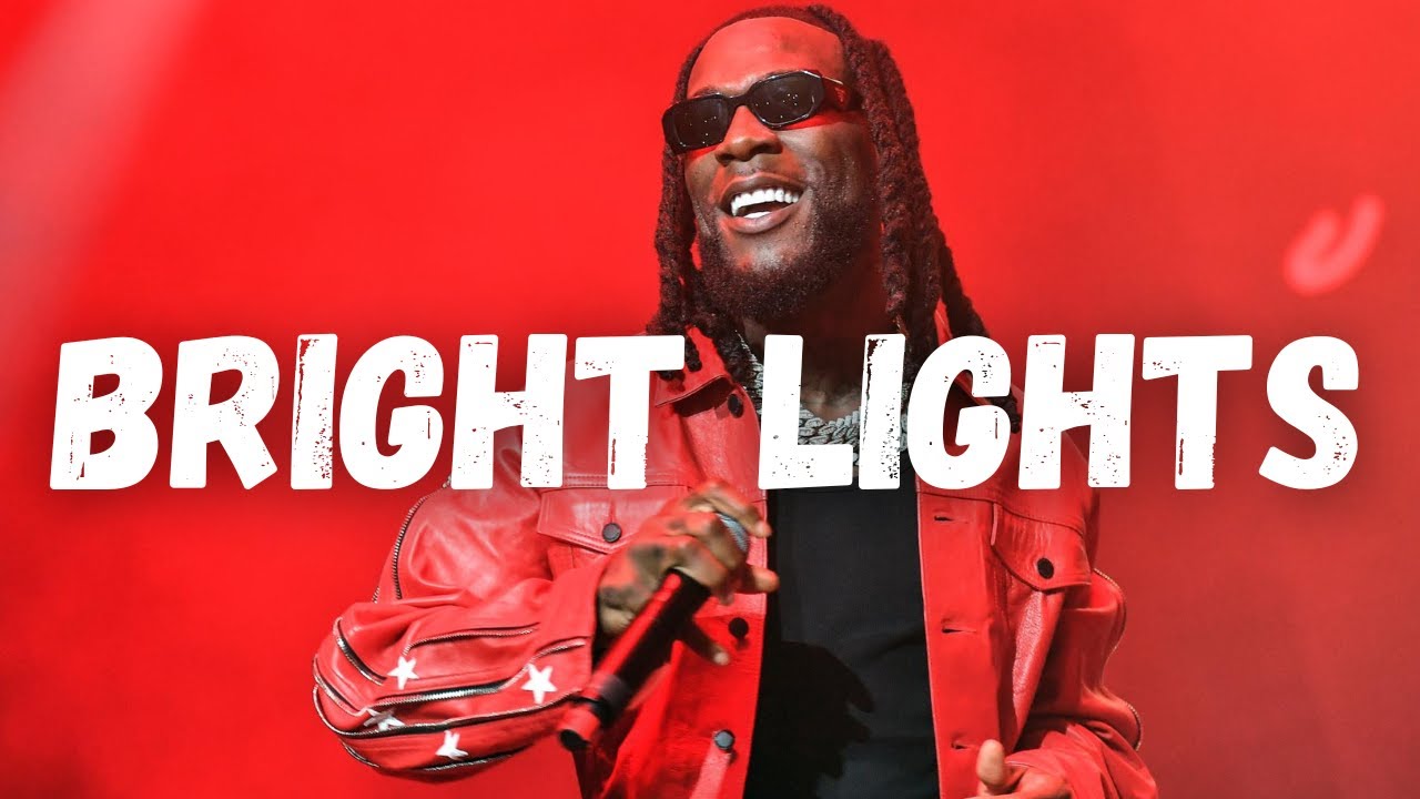 Afrobeat Type Beat | “Bright Lights” | Burna Boy Type Beat | Afrobeats ...