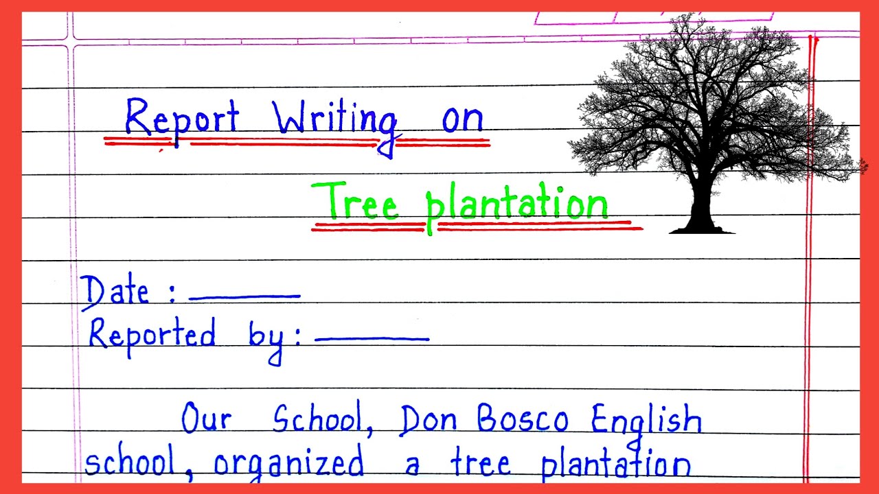 Report writing on tree plantation |Tree plantation report writing in ...