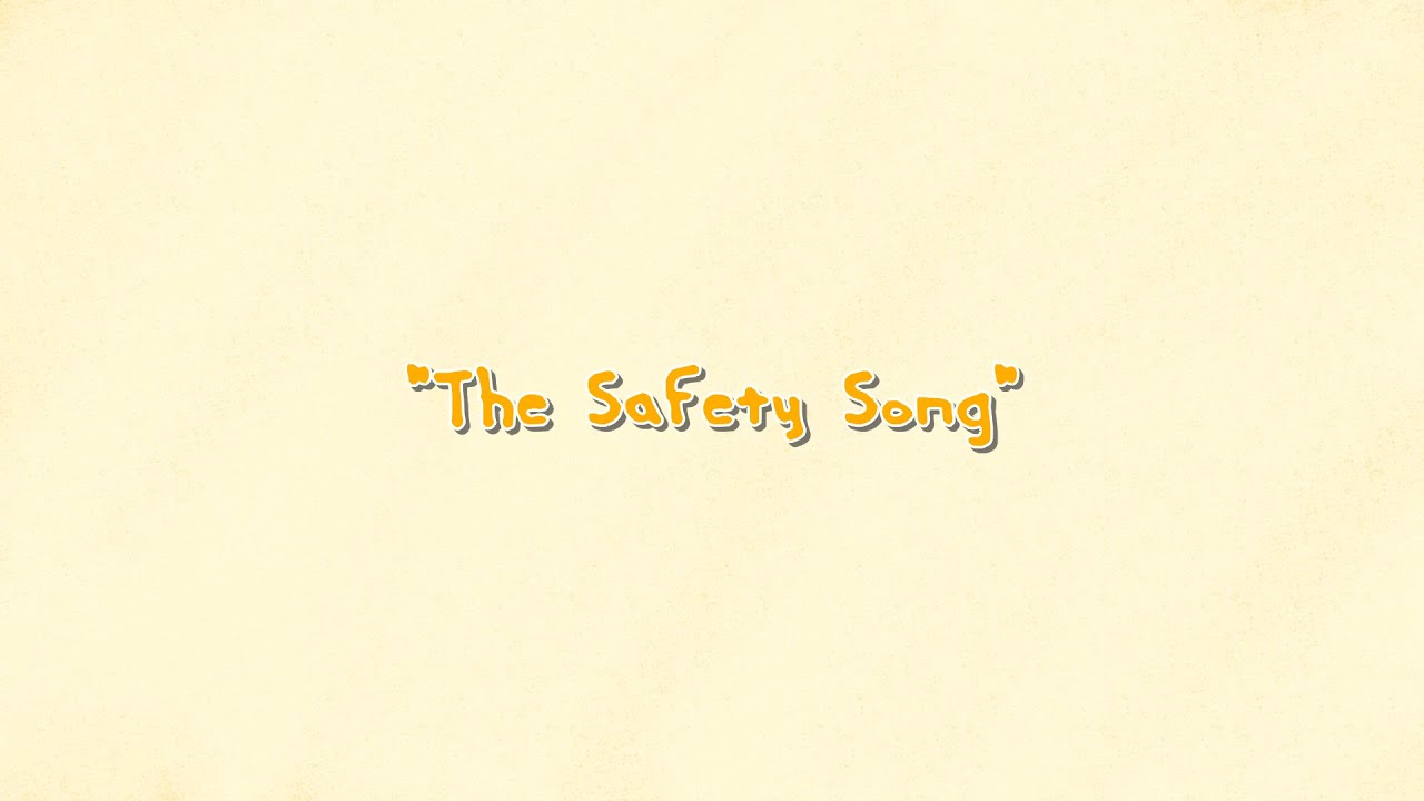 "The Safety Song" (LYRIC VIDEO) - YouTube